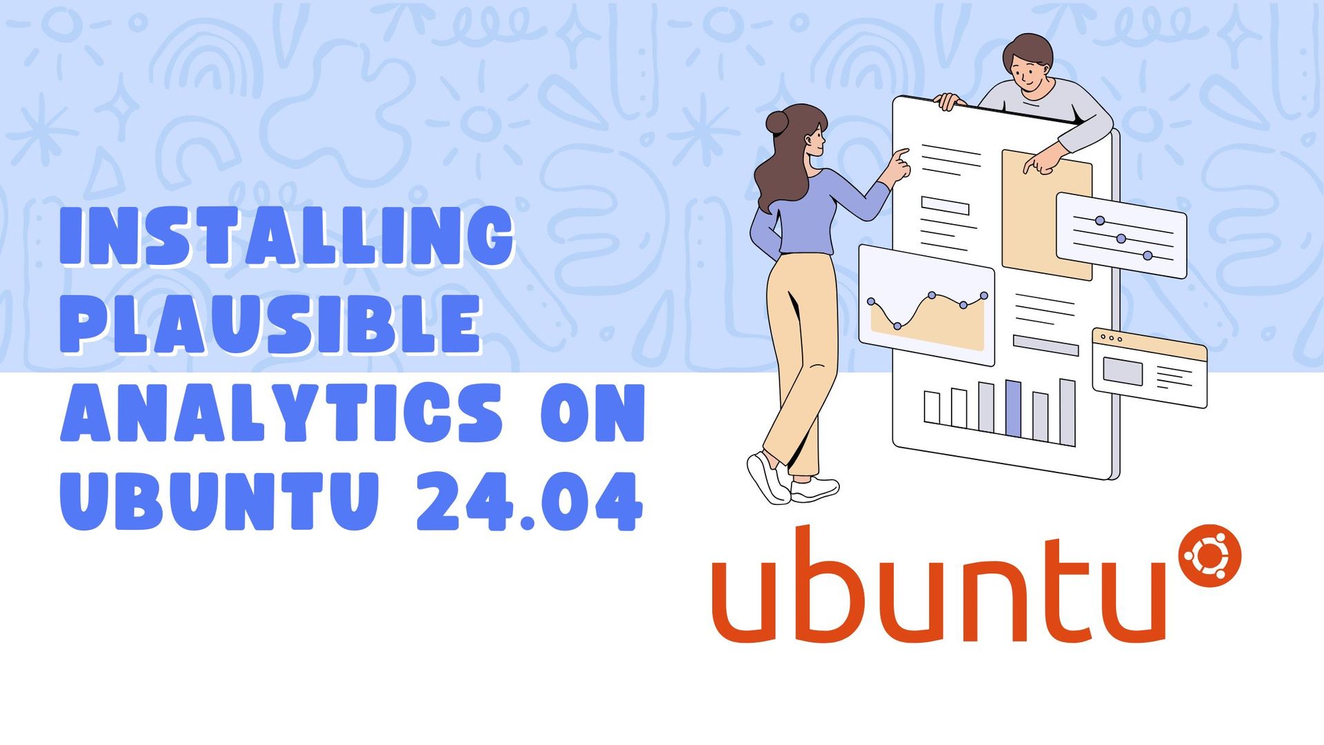Complete Guide to Installing Plausible Analytics on Ubuntu 24.04 ...
